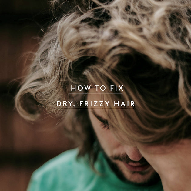 How to Fix Dry, Frizzy Hair for Men & VITAMAN Australia